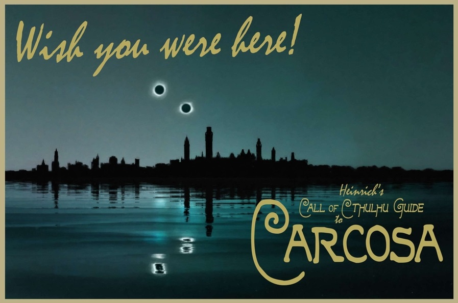 (RPG PDF Spotlight) Heinrich’s Call of Cthulhu Guide to Carcosa ...