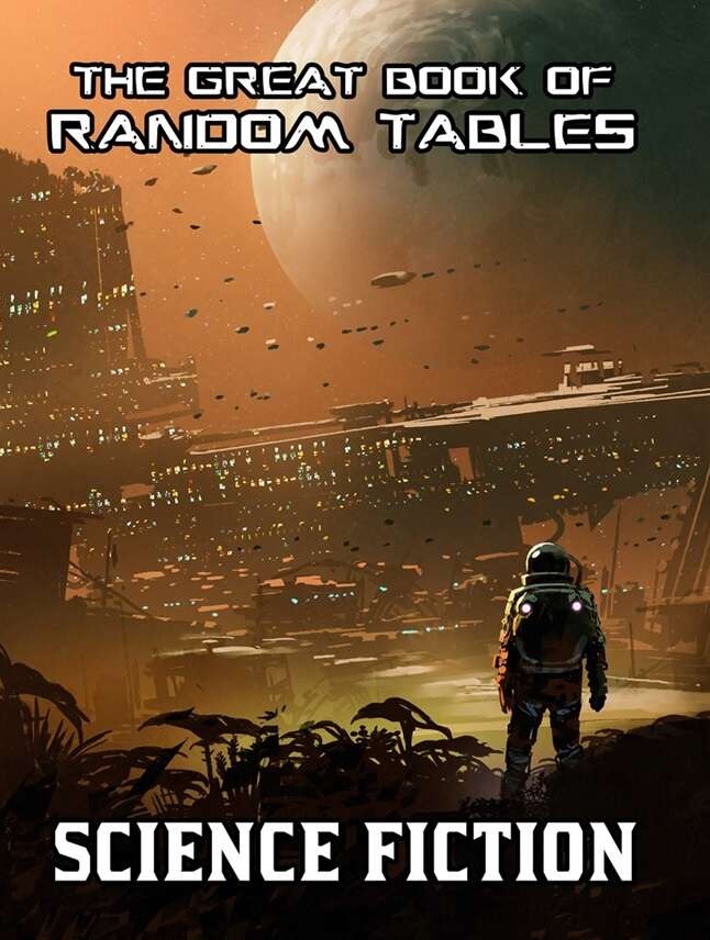 (RPG PDF Spotlight) The Great Book of Random Tables: Science Fiction ...