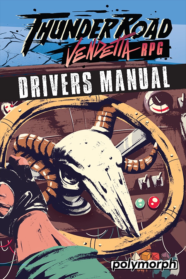 (RPG PDF Spotlight) Thunder Road Vendetta RPG: Driver’s Manual | Voices ...